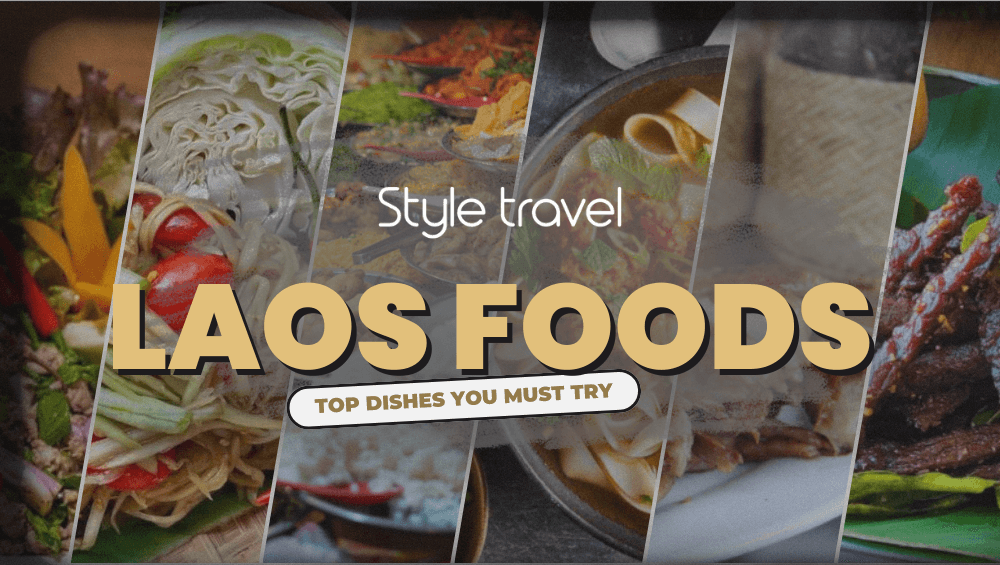 Laos Foods: Top Must-Try Laos Dishes You Can't Miss